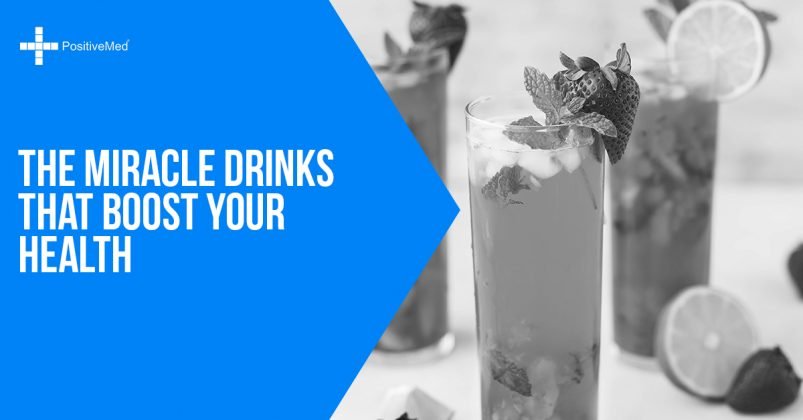 The Miracle Drinks That Boost Your Health - PositiveMed