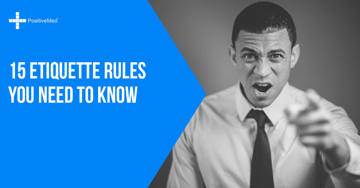 15 Etiquette Rules You Need to Know - PositiveMed