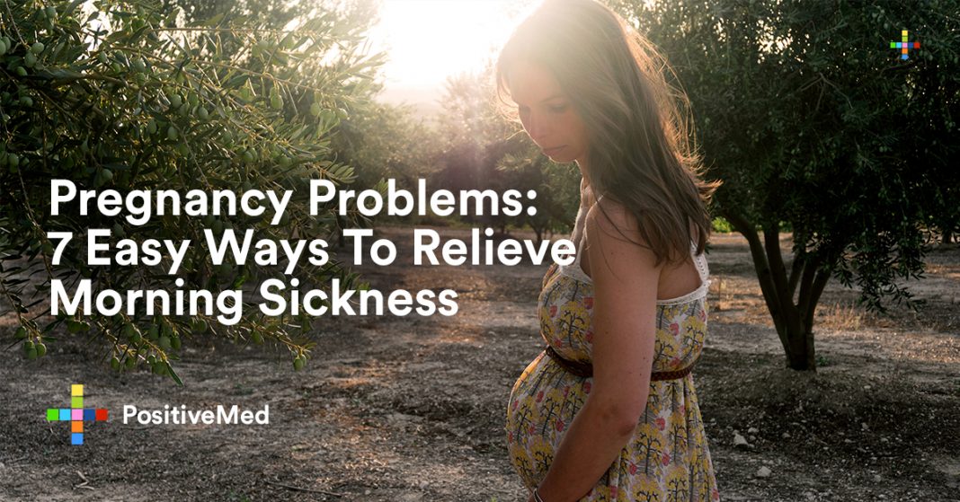 Pregnancy Problems 7 Easy Ways To Relieve Morning Sickness - PositiveMed