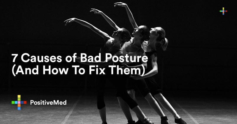 7 Causes of Bad Posture (And How To Fix Them) - PositiveMed