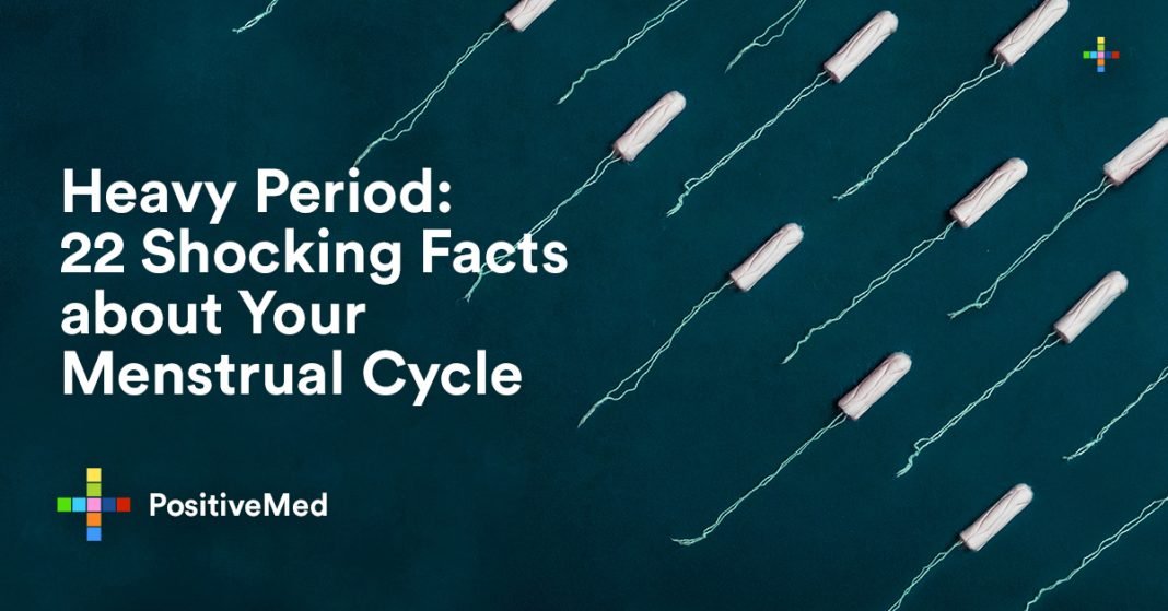 Heavy Period: Shocking Facts about Your Menstrual Cycle - PositiveMed