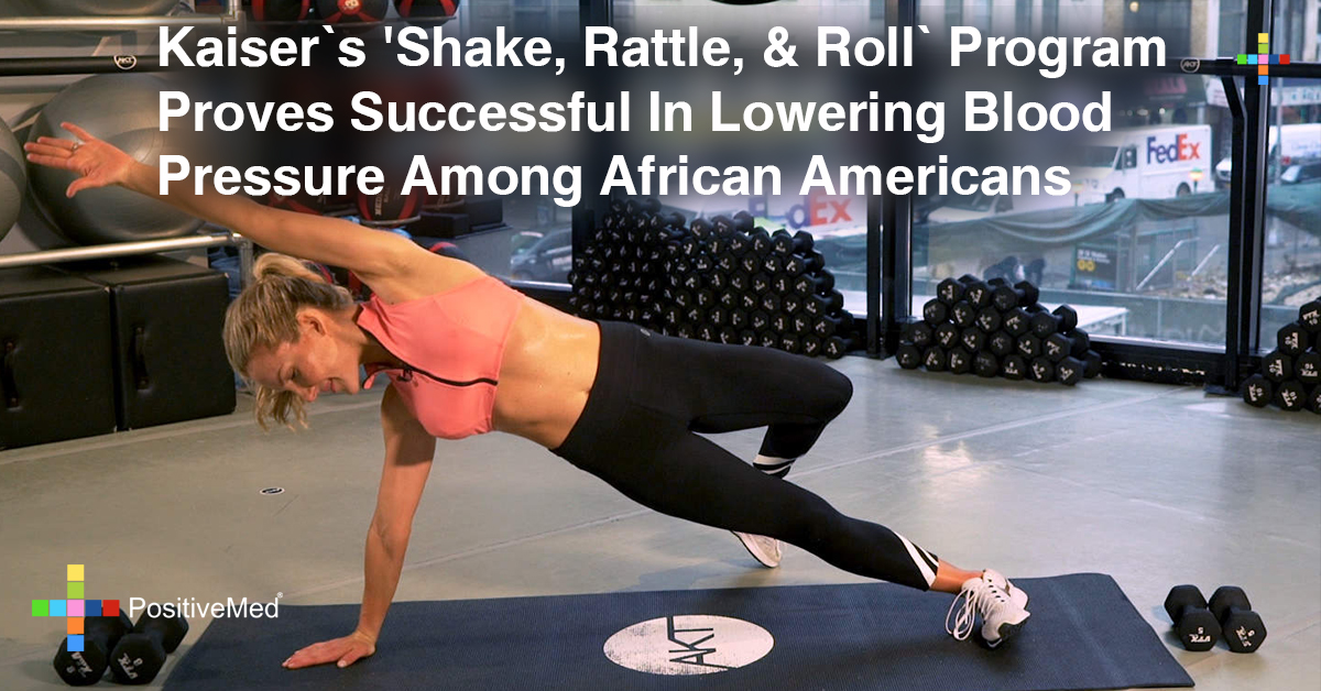 Kaiser’s ‘Shake, Rattle, & Roll’ Program Proves Successful In Lowering ...