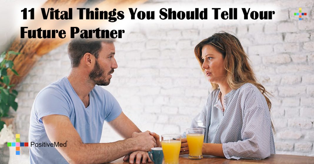 11 Vital Things You Should Tell Your Future Partner - PositiveMed