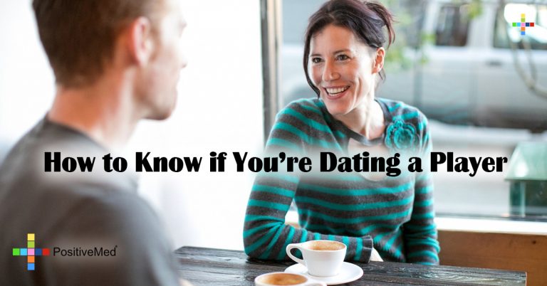 How to Know if You're Dating a Player - PositiveMed