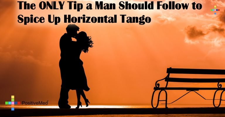 The ONLY Tip a Man Should Follow to Spice Up Horizontal Tango - PositiveMed