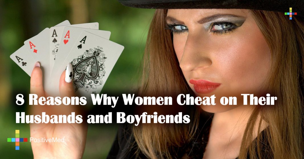 8 Reasons Why Women Cheat on Their Husbands and Boyfriends - PositiveMed