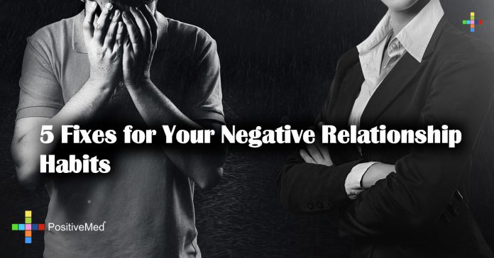 5 Fixes for Your Negative Relationship Habits - PositiveMed