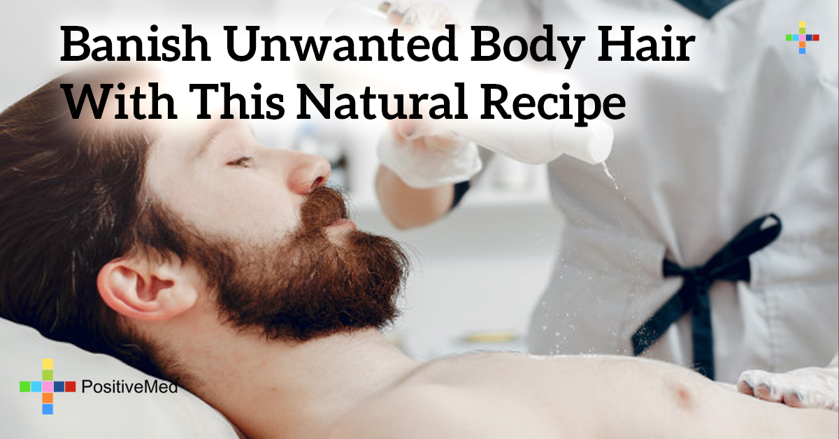 Banish-Unwanted-Body-Hair-With-This-Natural-Recipe - PositiveMed