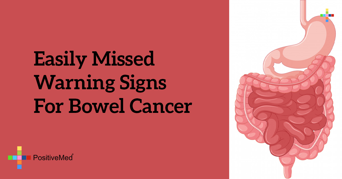 Easily Missed Warning Signs for Bowel Cancer - PositiveMed