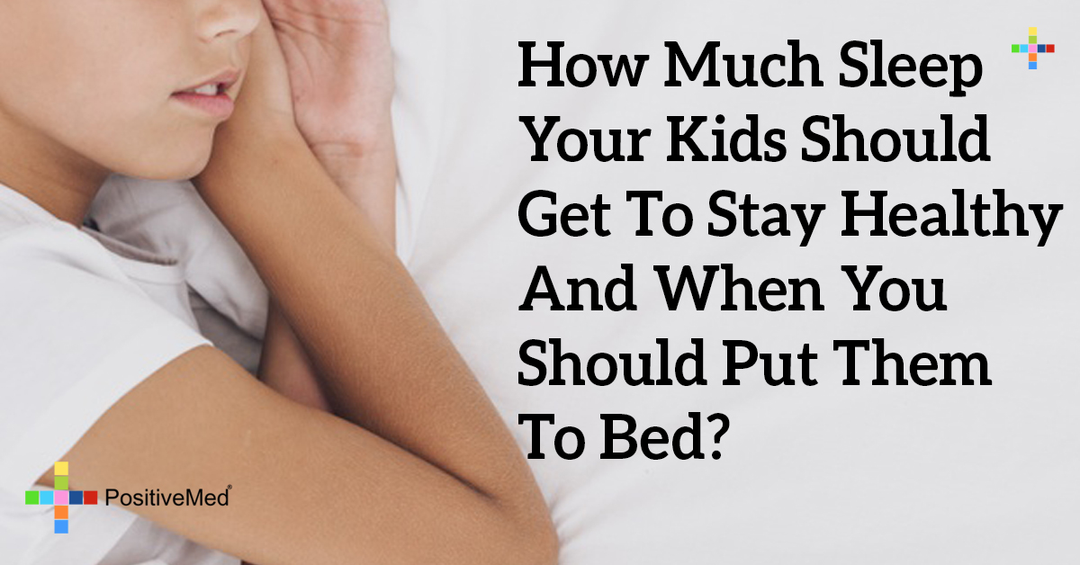 How Much Sleep Your Kids Should Get To Stay Healthy And When You Should ...