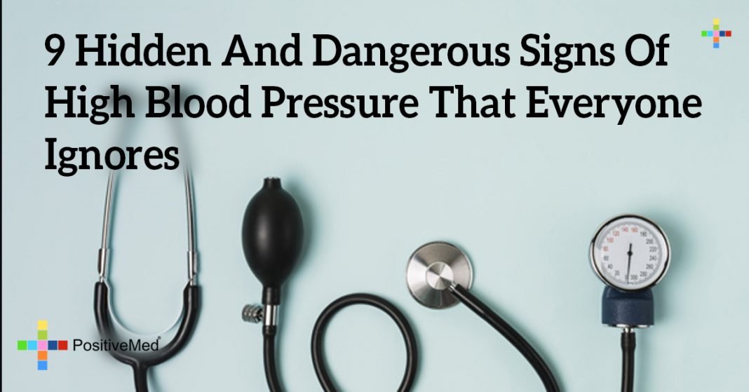 9 Hidden And Dangerous Signs Of High Blood Pressure That Everyone ...