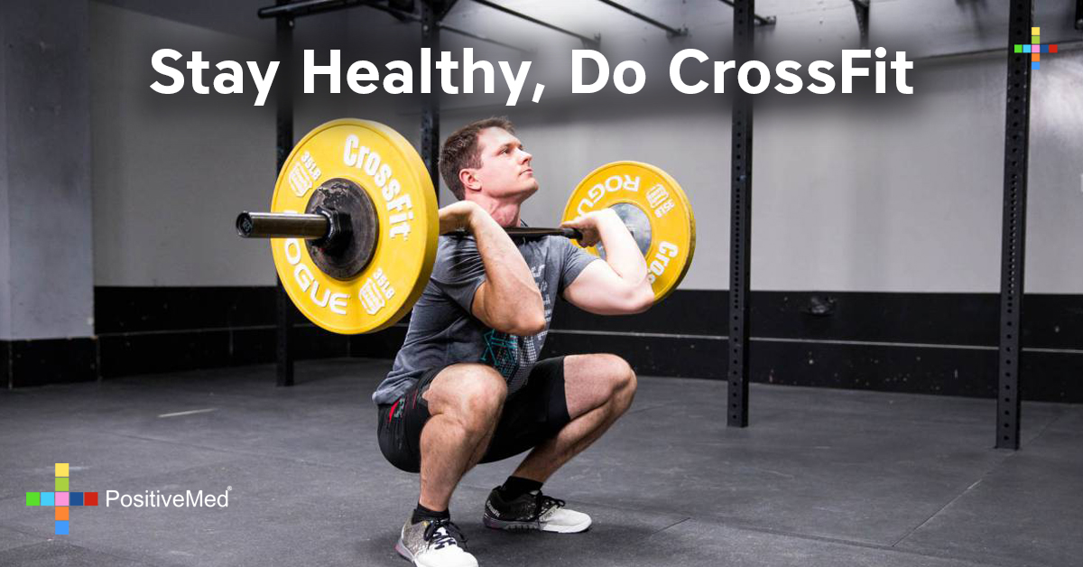 Stay Healthy, Do CrossFit - PositiveMed