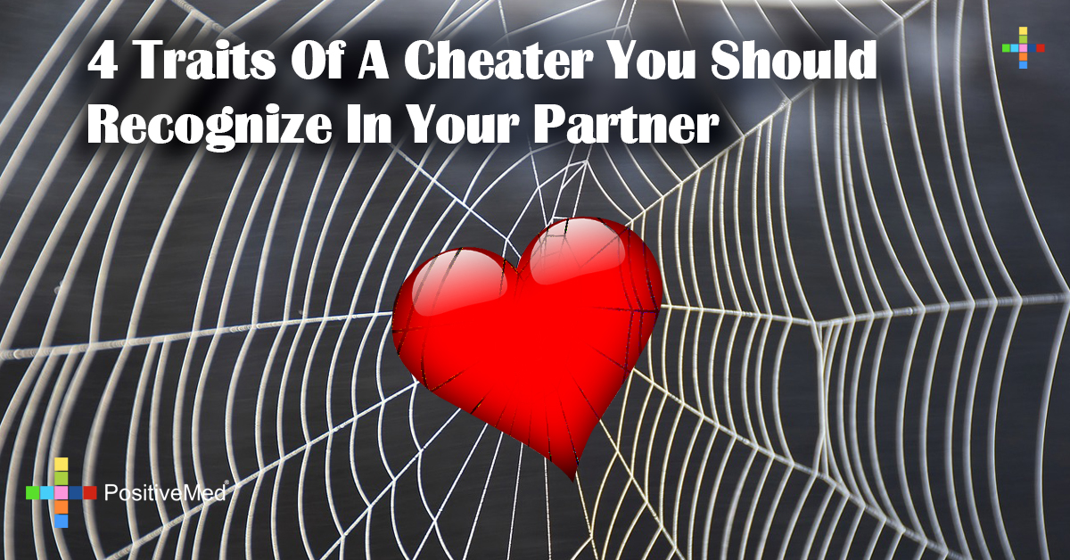 4 Traits Of A Cheater You Should Recognize In Your Partner - PositiveMed