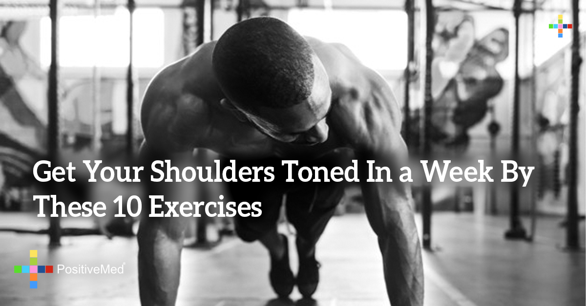 Get Your Shoulders Toned In A Week By These 10 Exercises