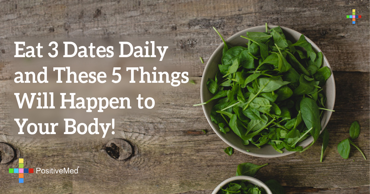 Eat 3 Dates Daily and These 5 Things Will Happen to Your Body!