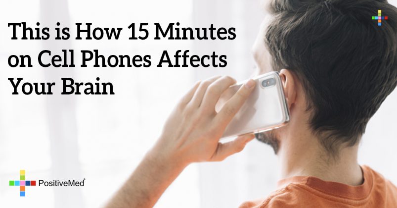 This is How 15 Minutes on Cell Phones Affects Your Brain