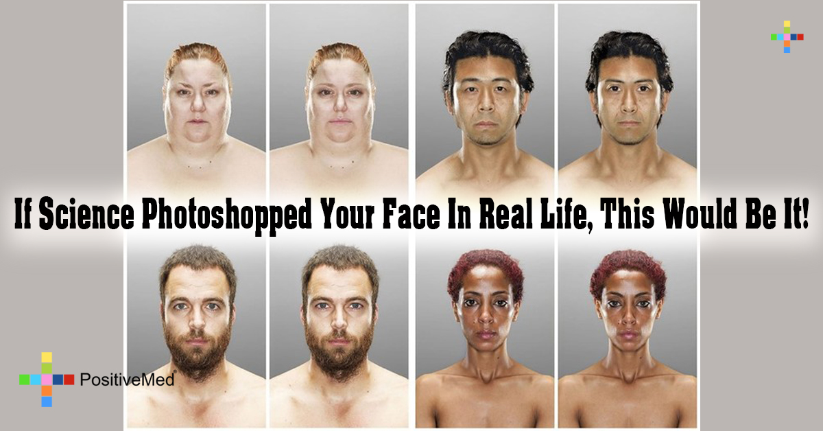 If Science Photoshopped Your Face In Real Life, This Would Be It!