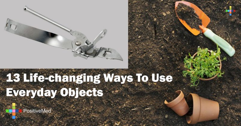 13 Life-changing Ways To Use Everyday Objects