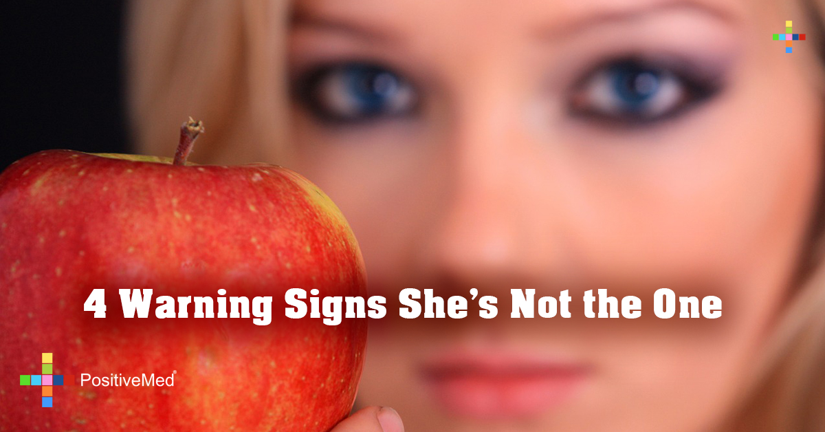 4 Warning Signs She’s Not the One