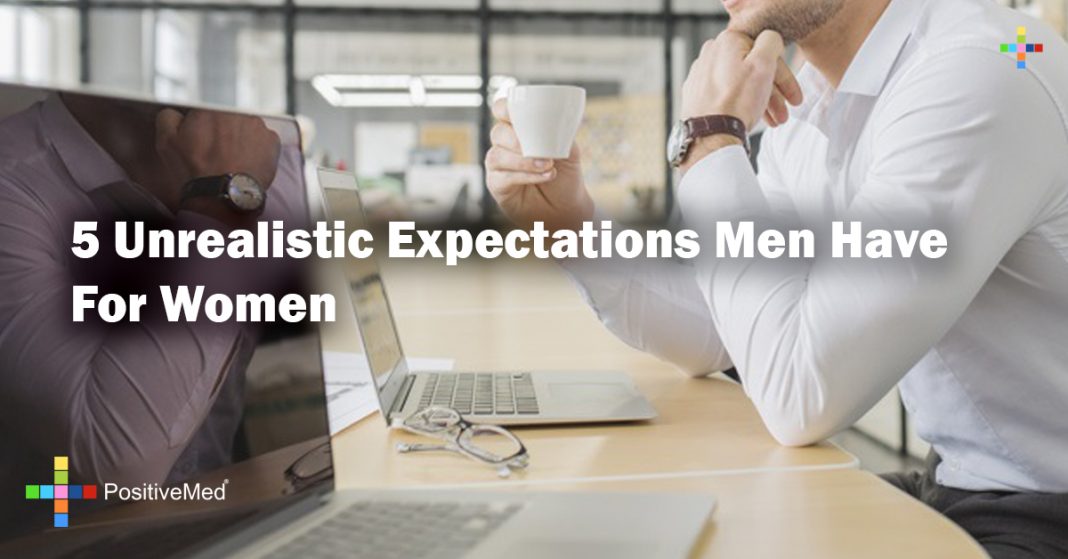 5 Unrealistic Expectations Men Have Of Women