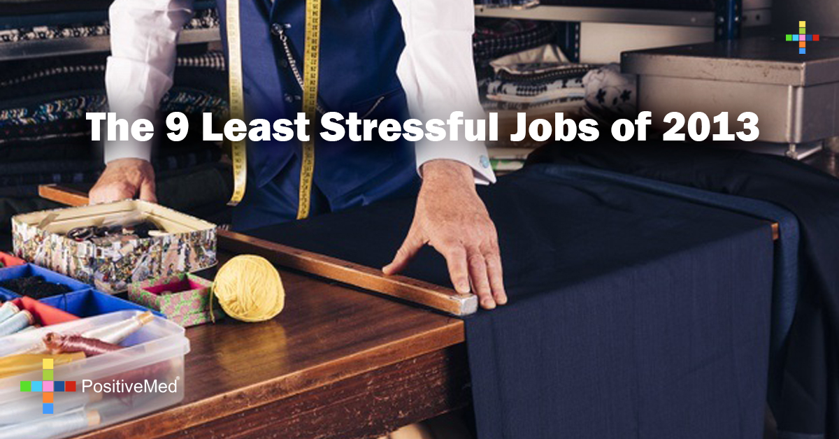 The 9 Least Stressful Jobs of 2013 - PositiveMed