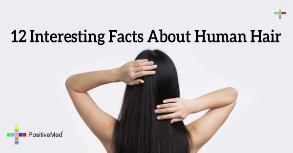 12 Interesting Facts About Human Hair that You Should Know