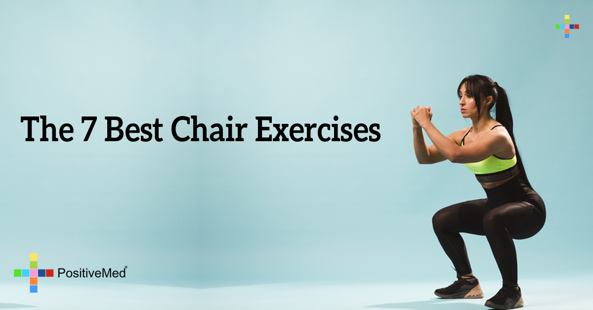 The-7-Best-Chair-Exercises - PositiveMed