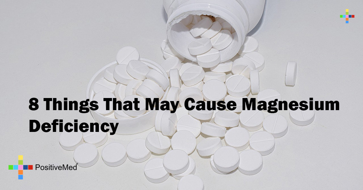 8 Things That May Cause Magnesium Deficiency - PositiveMed