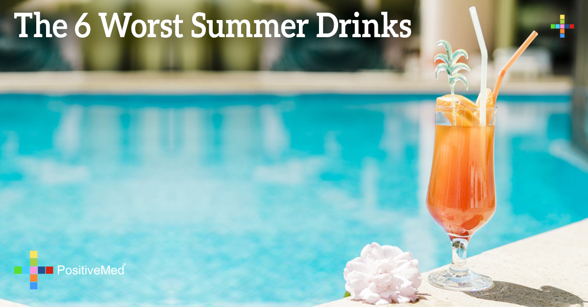 The-6-Worst-Summer-Drinks - PositiveMed