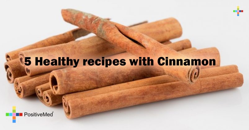 5 Healthy recipes with Cinnamon - PositiveMed