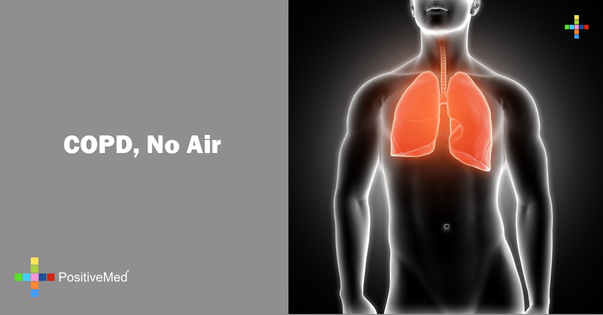 COPD, No Air - PositiveMed