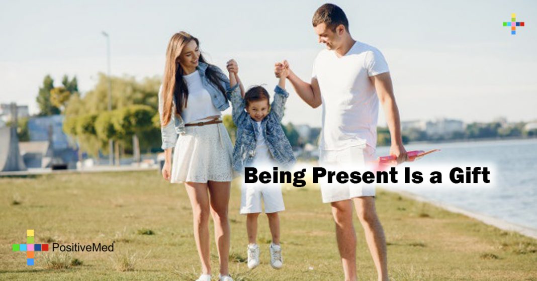 Being Present Is a Gift - PositiveMed