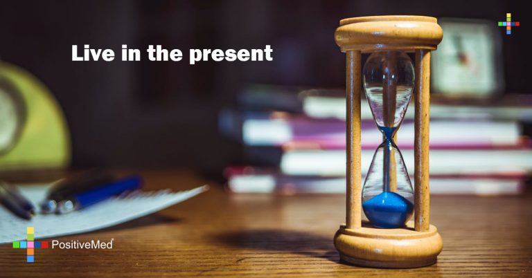 Live in the present - PositiveMed
