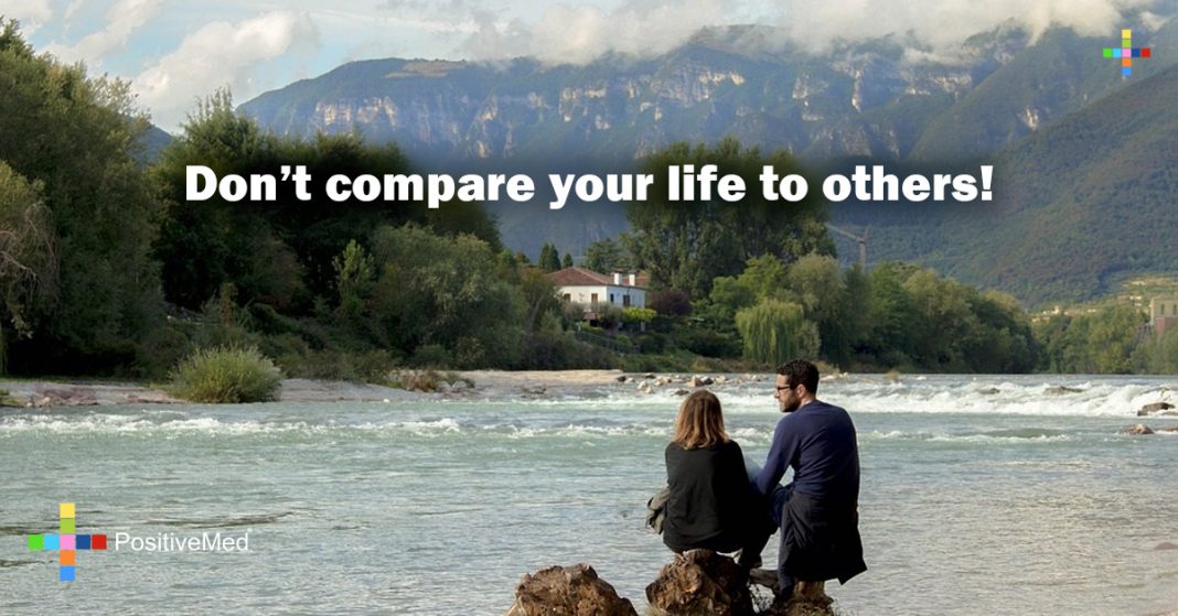 Don't compare your life to others! - PositiveMed