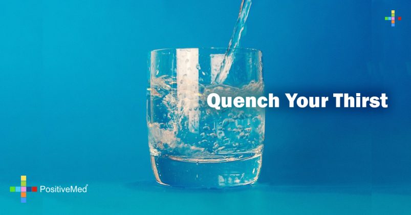 Quench Your Thirst - PositiveMed