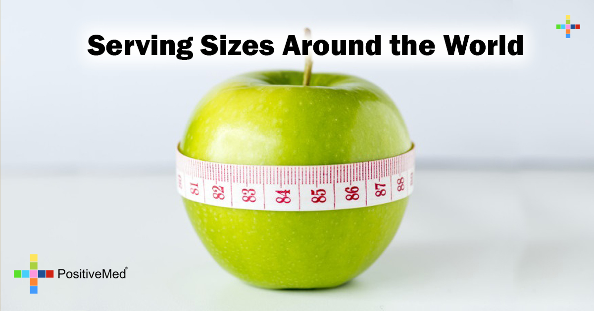 Serving Sizes Around the World - PositiveMed