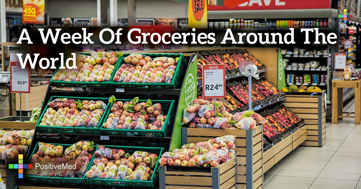 A Week Of Groceries Around The World - PositiveMed