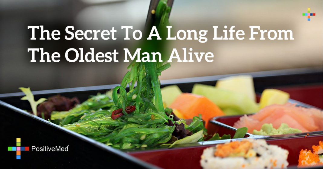 The secret to a long life from the oldest man alive - PositiveMed