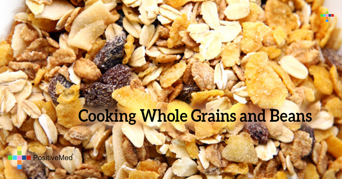 Cooking Whole Grains and Beans - PositiveMed